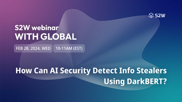 AI로 다크웹 계정 유출 탐지...S2W, 해외 11개국 대상 기술 공개